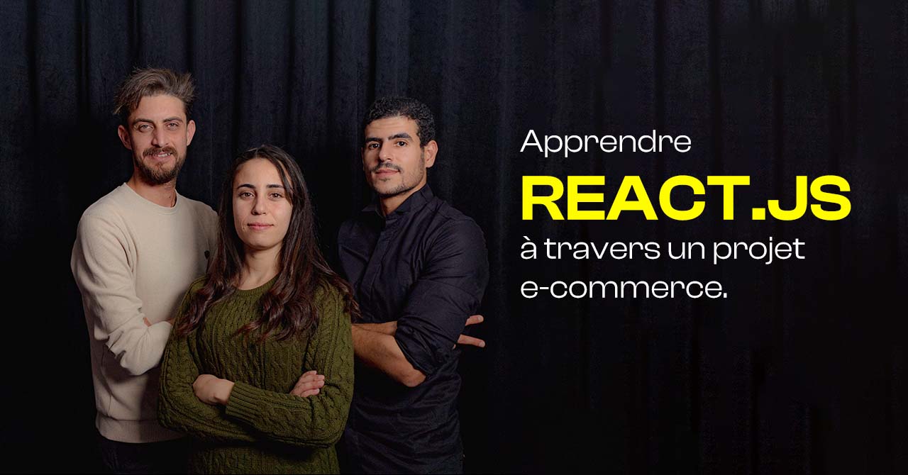 WORKSHOP: Apprendre React.js à travers un projet e-commerce